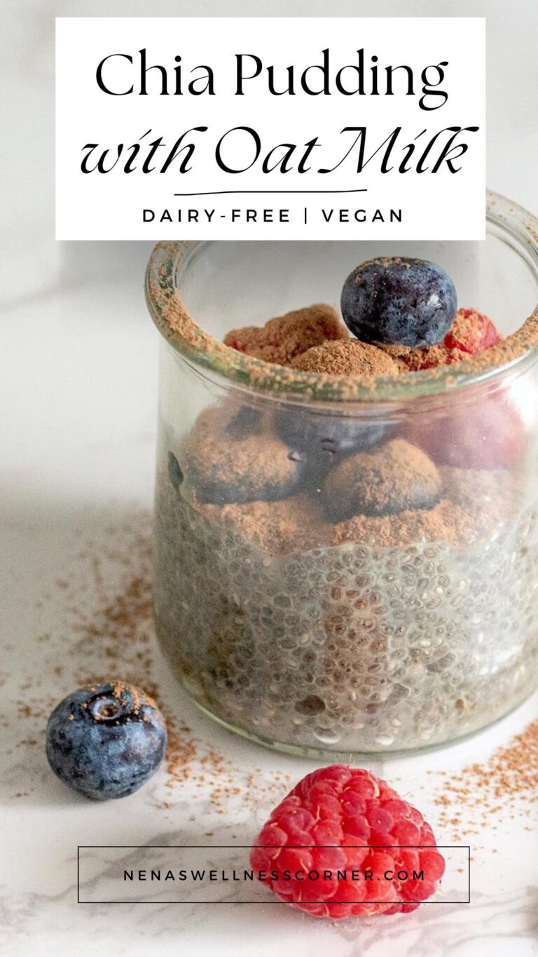 Chia Pudding with Oat Milk (Easy Recipe) - Nena's Wellness Corner